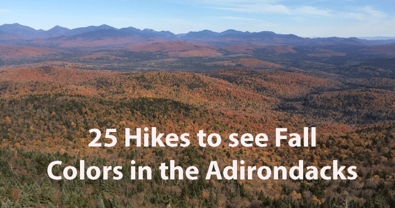 25 hikes to see fall colors in the Adirondacks - Protect the Adirondacks!